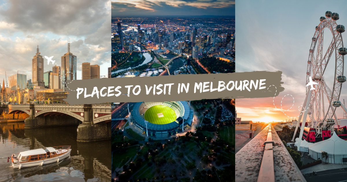 10 Tourist Attractions And Places to Visit in Melbourne